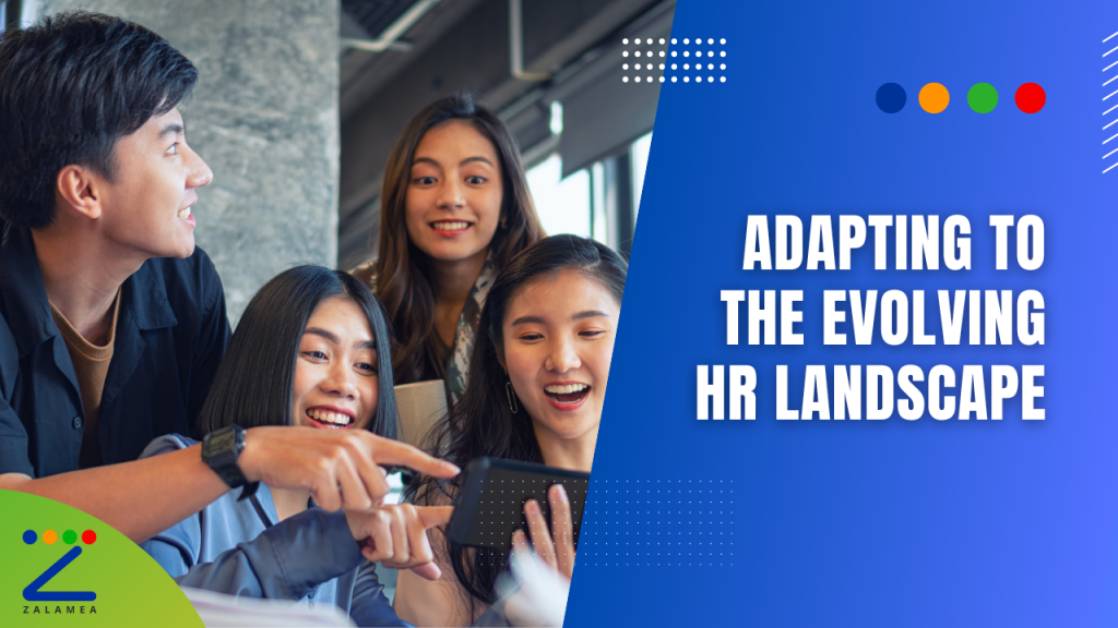 Adapting to the Evolving HR Landscape | Zalamea Actuarial blog